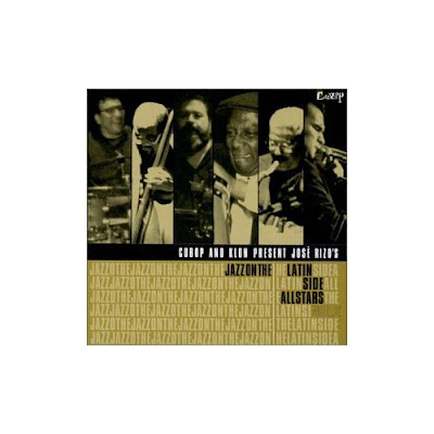 DJ Vico: El Coleccionista: Jose Rizo's Jazz On The Latin Side All Stars